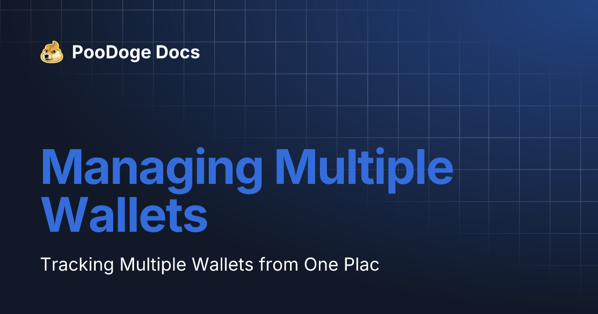 Managing Multiple Wallets | PooDoge Docs